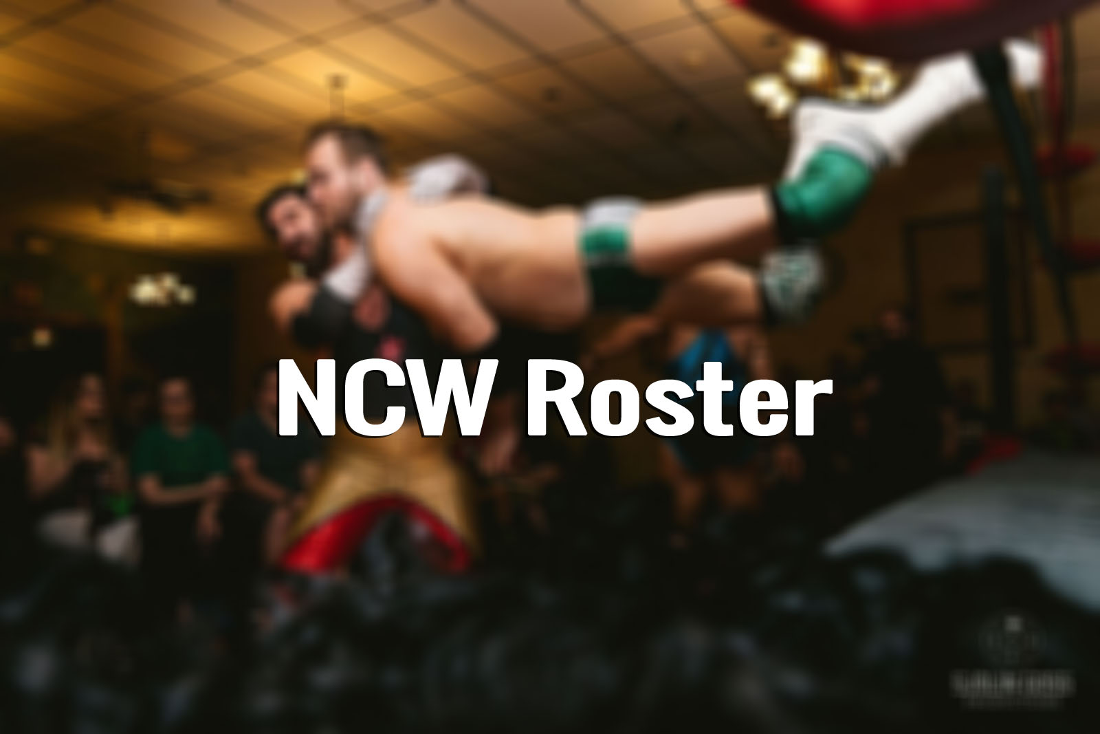 NCW Roster – Northeast Championship Wrestling
